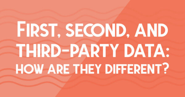 Digital Advertising: First, second, and third-party data