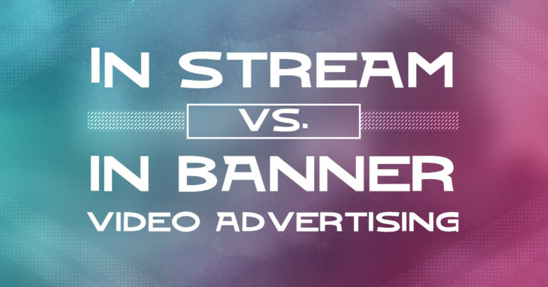 In banner video vs in stream video advertising | Choozle UPFRONT